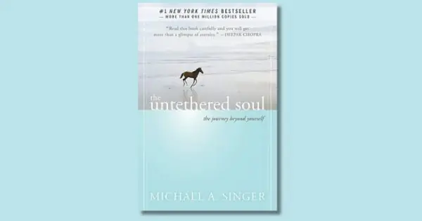 The Untethered Soul Summary – Key Lessons from Michael A. Singer